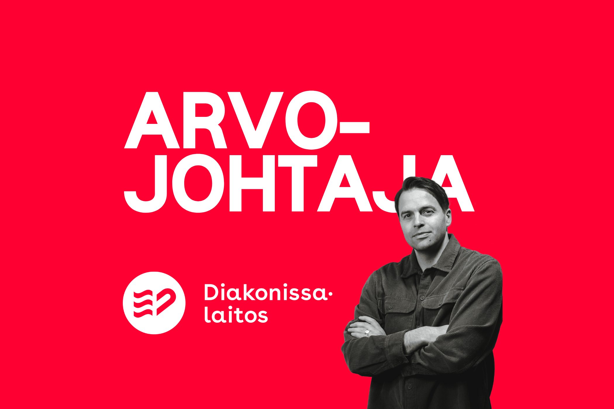 Arvojohtaja-podcast | Diakonissalaitos